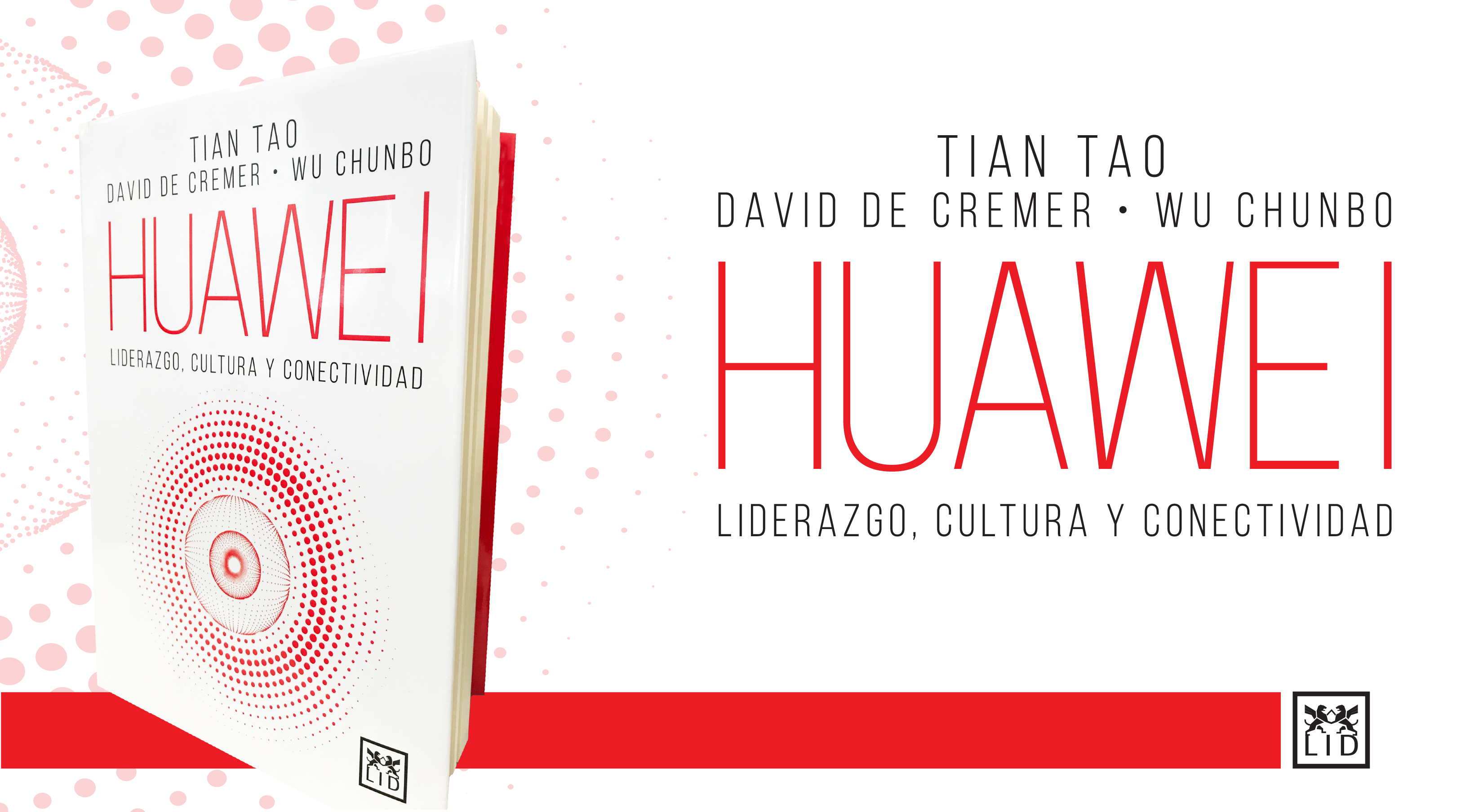Huawei: Liderazgo, Cultura y Conectividad